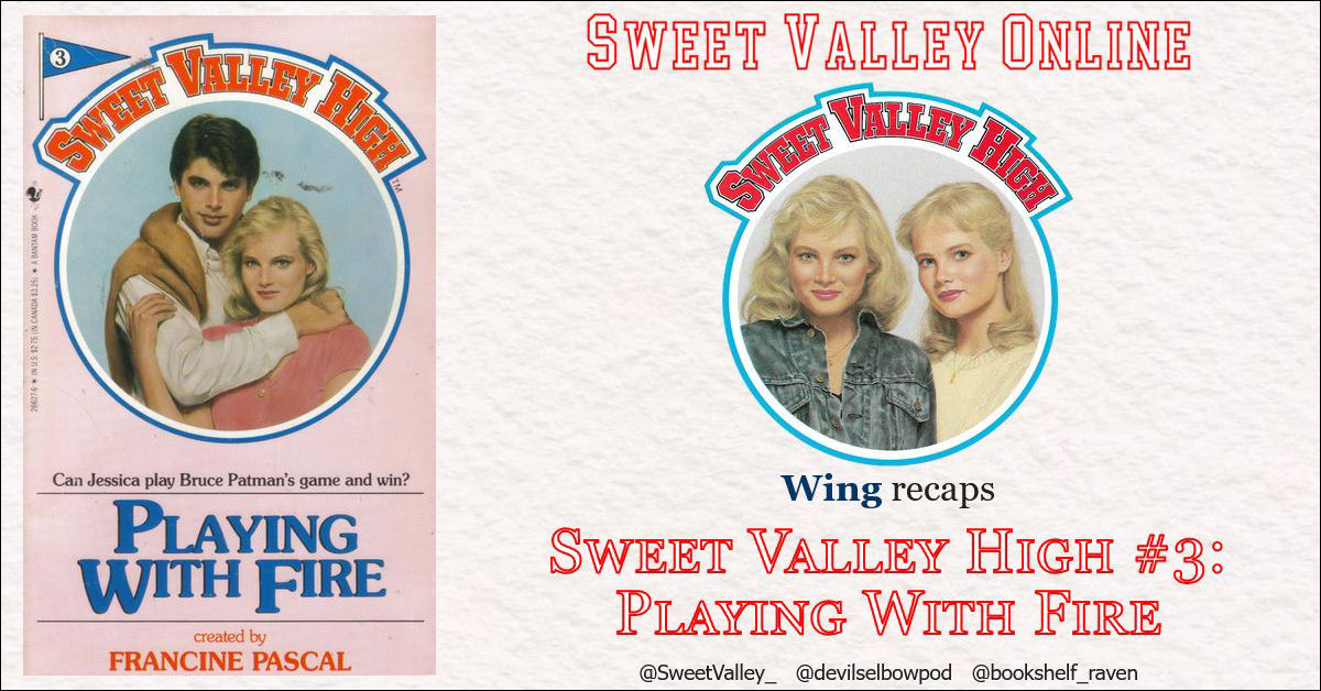Sweet Valley High #3: Playing With Fire – Sweet Valley Online
